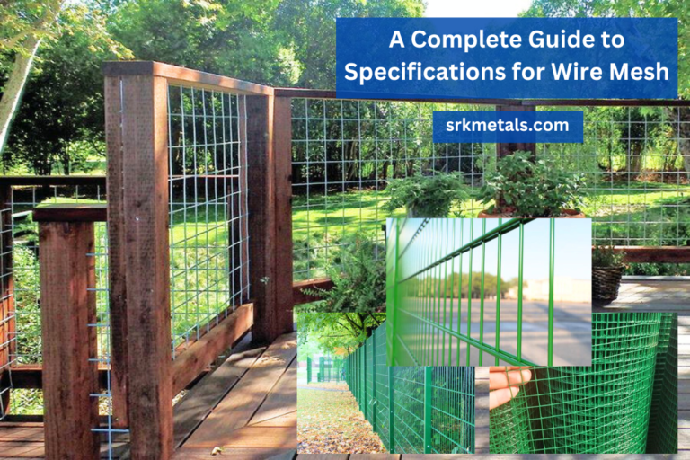 A Complete Guide to Specifications for Wire Mesh