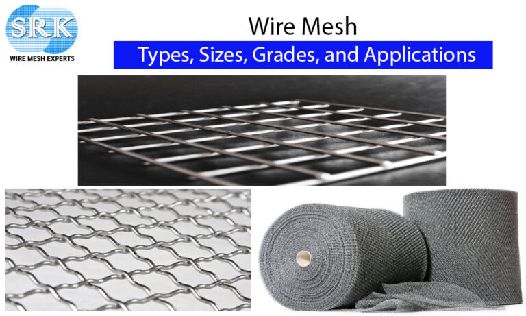 Understanding Wire Mesh: Types, Sizes, Grades, and Applications